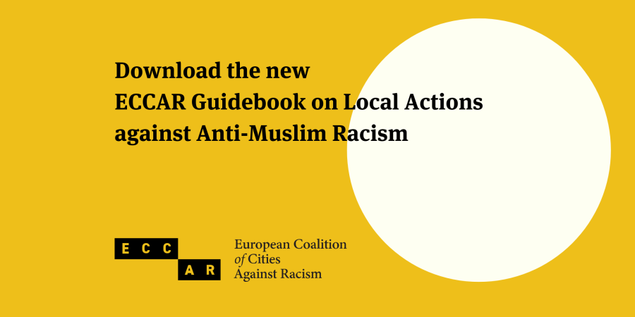 Download the new ECCAR Guidebook on Local Actions against Anti-Muslim racism | ECCAR